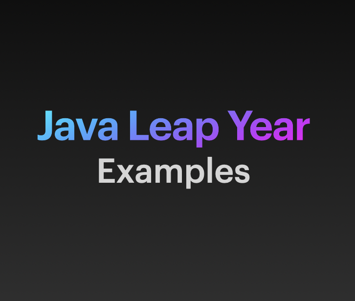 Java Check Leap Year Programs With Code Examples Code2care